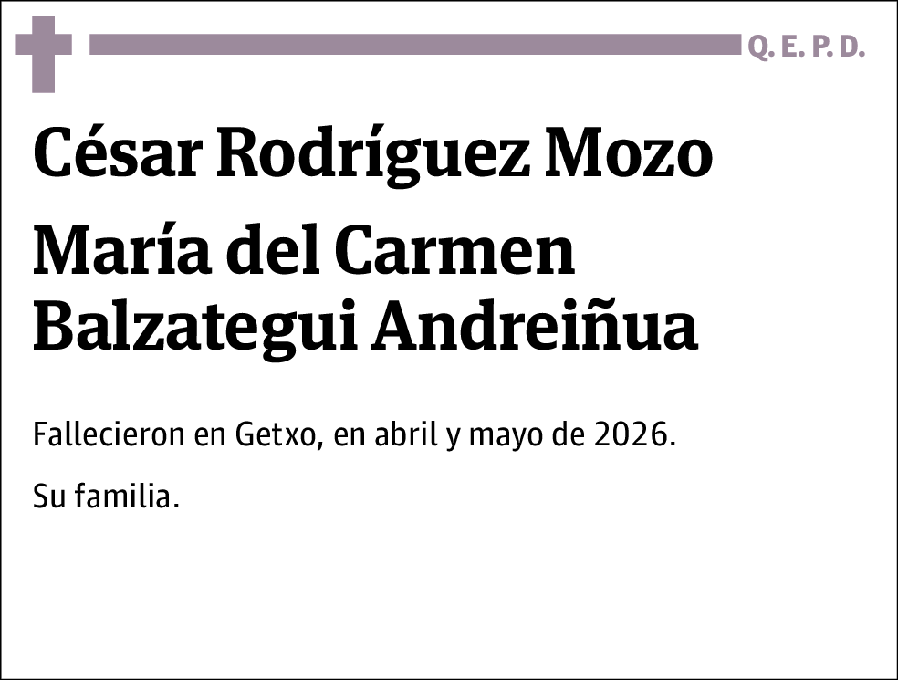 Cesar Y Balzategui Andreiñua Rodriguez Mozo | Esquela | El Correo